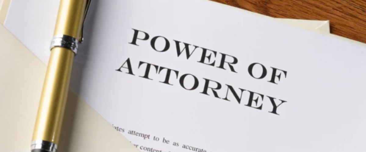 How to choose the right Power of Attorney Agent - Hughes Probate Services